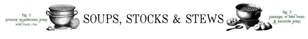 Soups, Stocks and Stews - Nerds with Knives